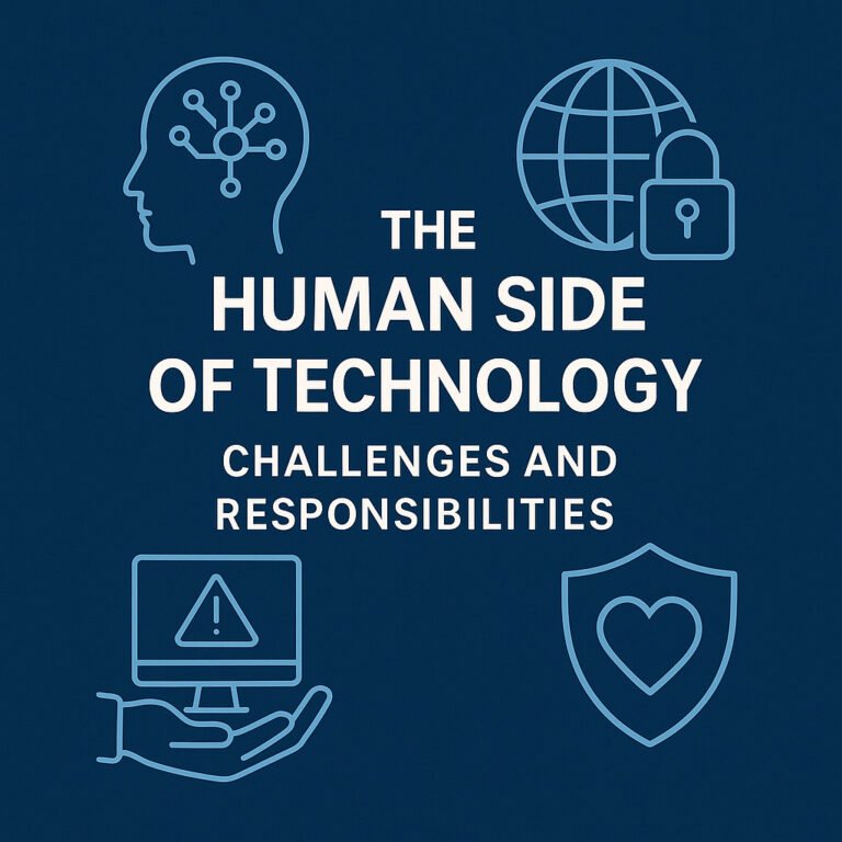 The Human Side Of Technology: Balancing Innovation With Responsibility